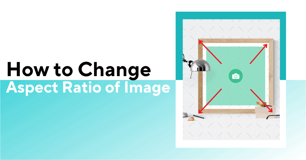 How To Change Aspect Ratio Of Image?