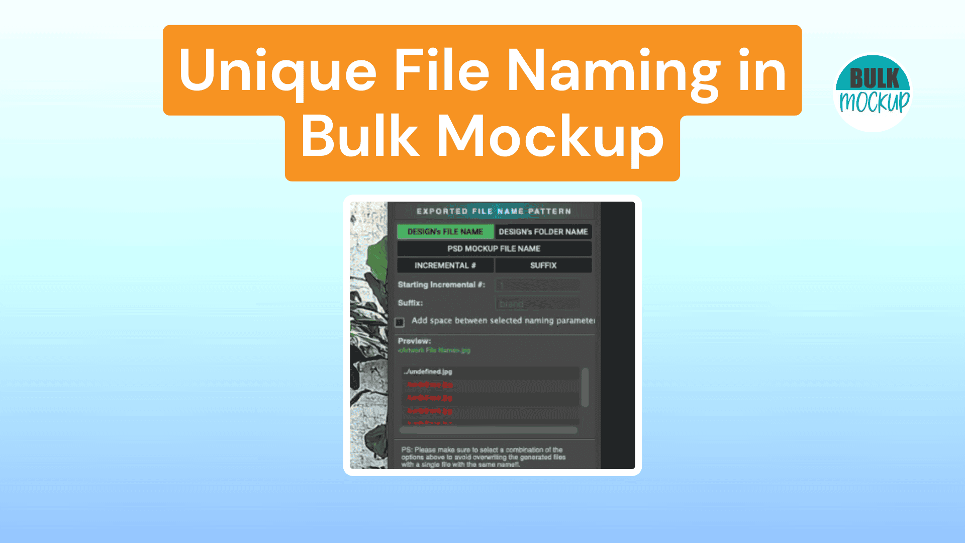 How Do I Set Up Unique File Naming In Bulk Mockup To Prevent ...